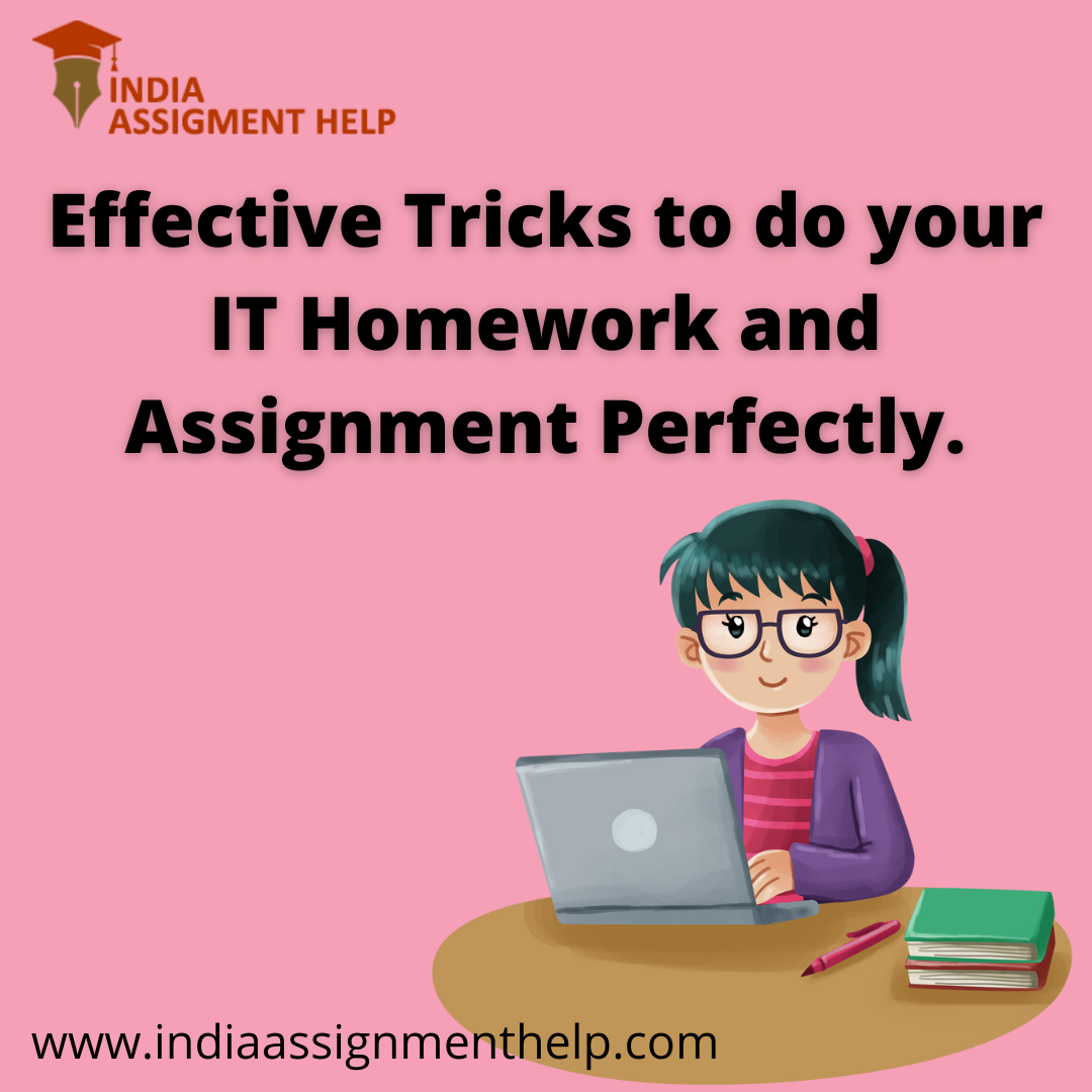 Effective Tricks To Do Your It Homework And Assignment Perfectly By Ashwin Krishna Medium
