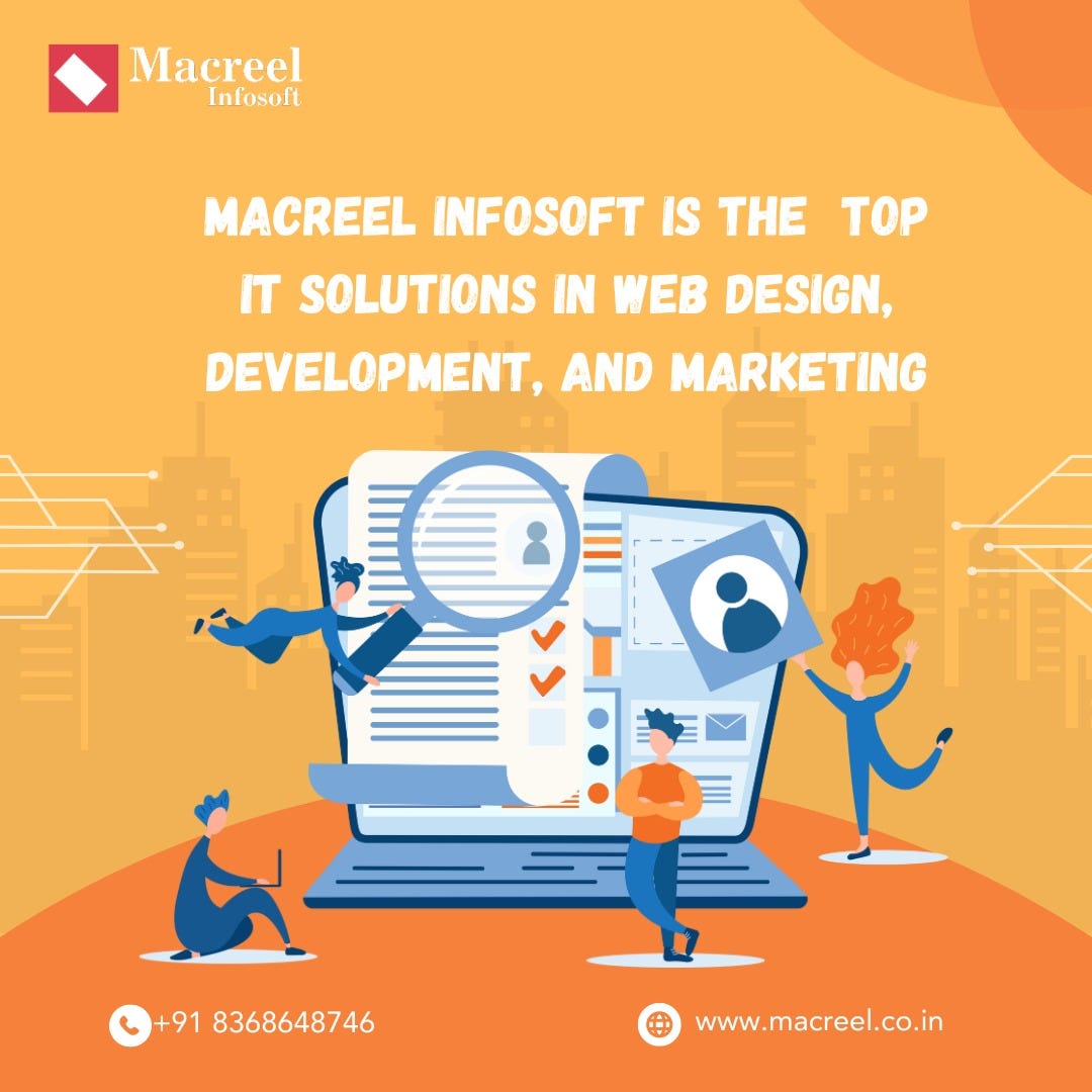 The Top IT Solutions Provider: Macreel Infosoft - Macreel Infosoft Pvt. Ltd. - Medium