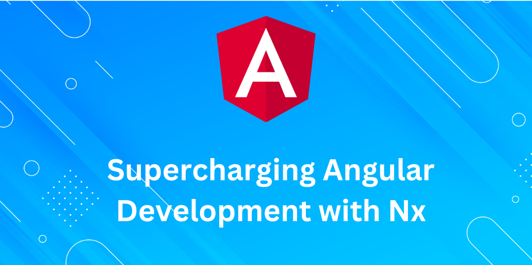 Supercharging Angular Development With Nx By Angular Adventurer Feb 7686