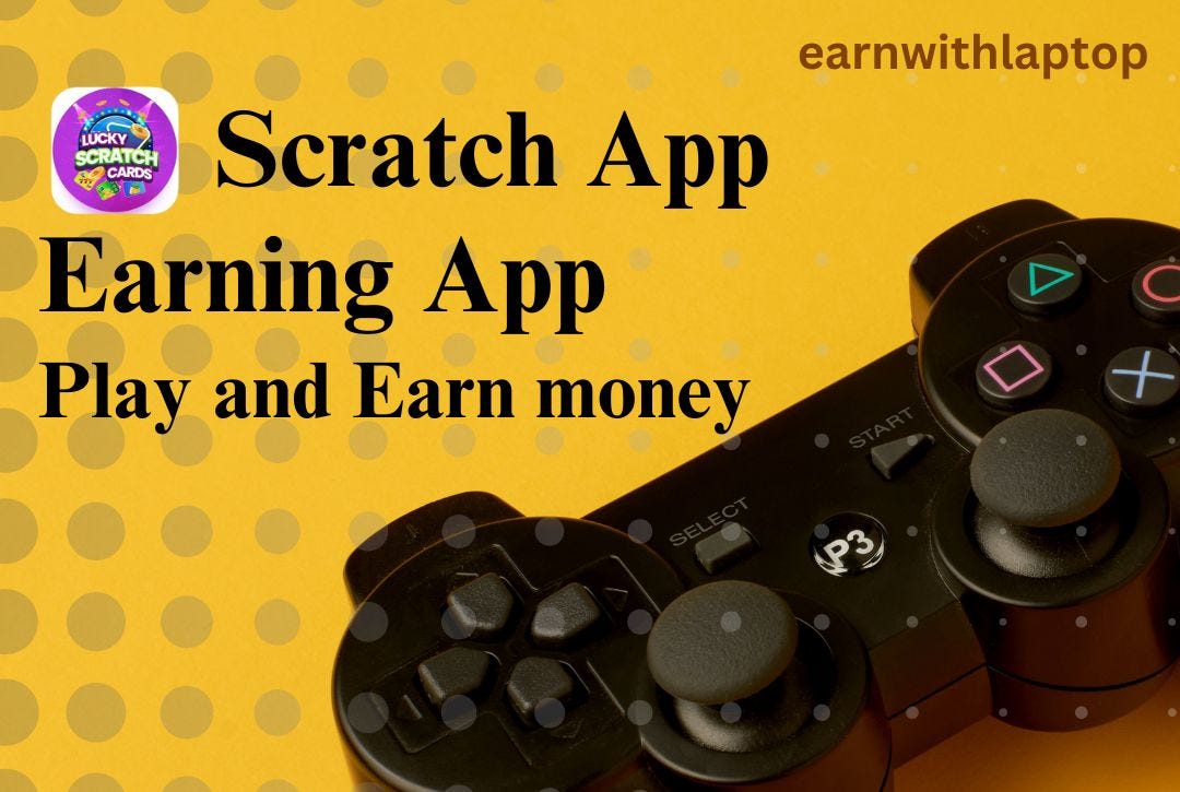 Scratch App Earning Tips: How to make money with Surveys, Videos, And ...
