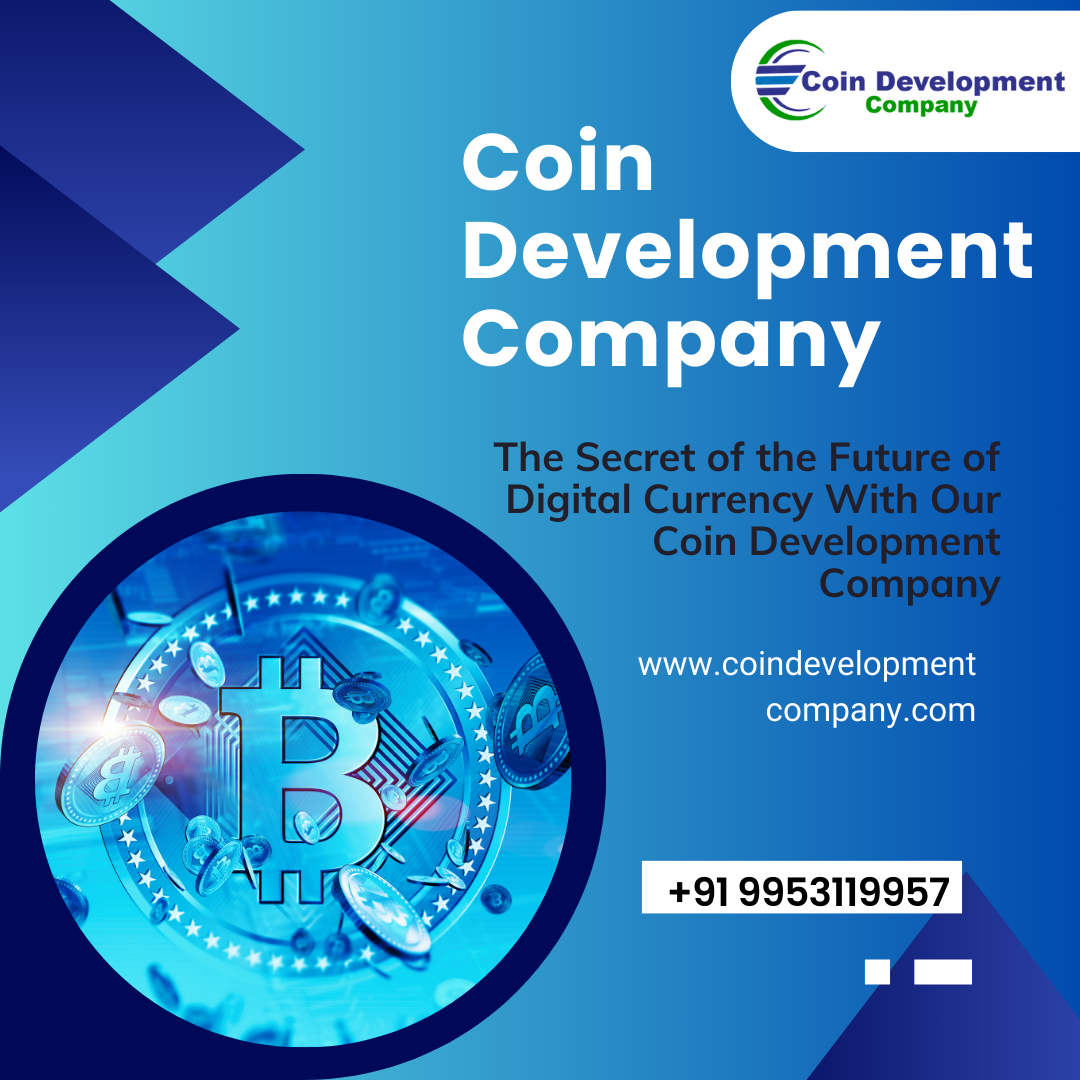 Coin Development Company. The Secret of the Future of Digital… | by ...