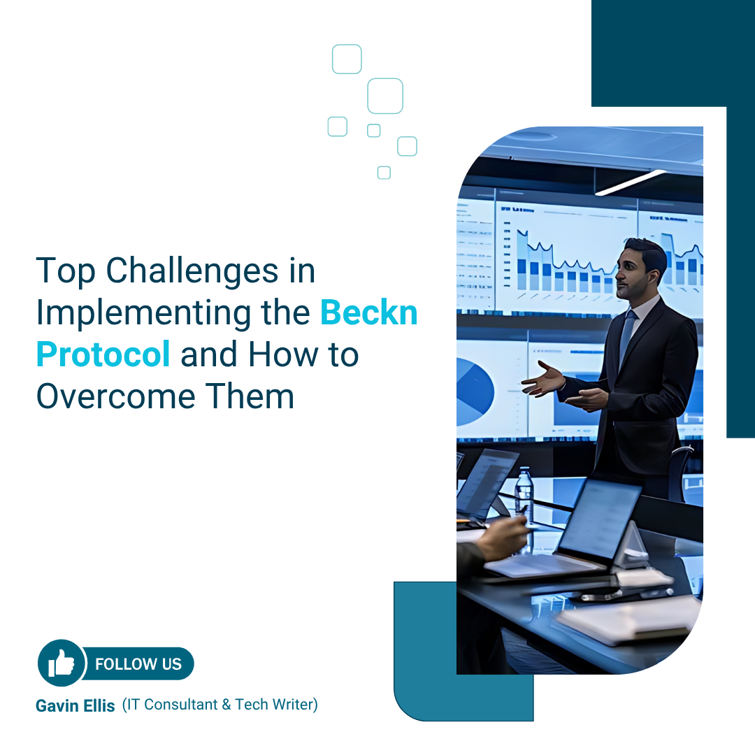 Top Challenges in Implementing the Beckn Protocol and How to Overcome ...