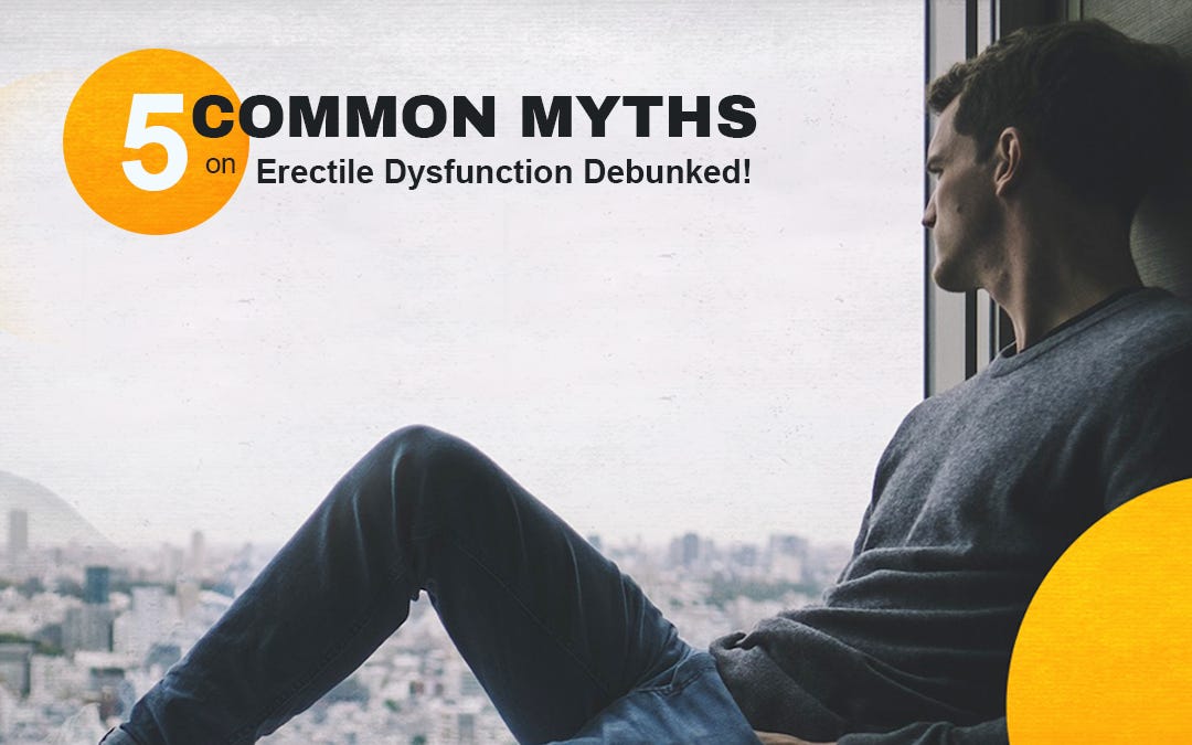 5 Common Myths On Erectile Dysfunction By Advancells Medium