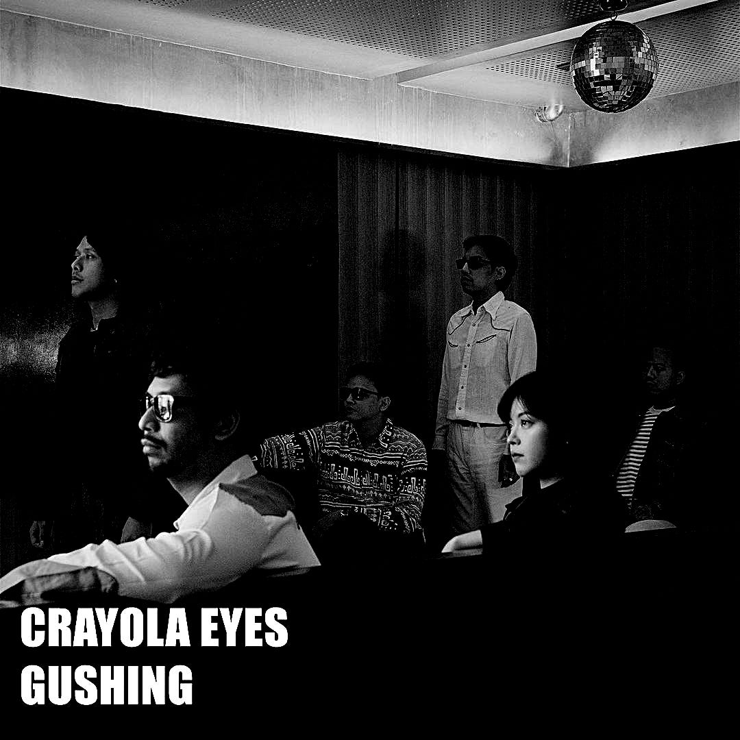 Crayola Eyes — Gushing (2023). Crayola Eyes, band psychedelic-rock ...