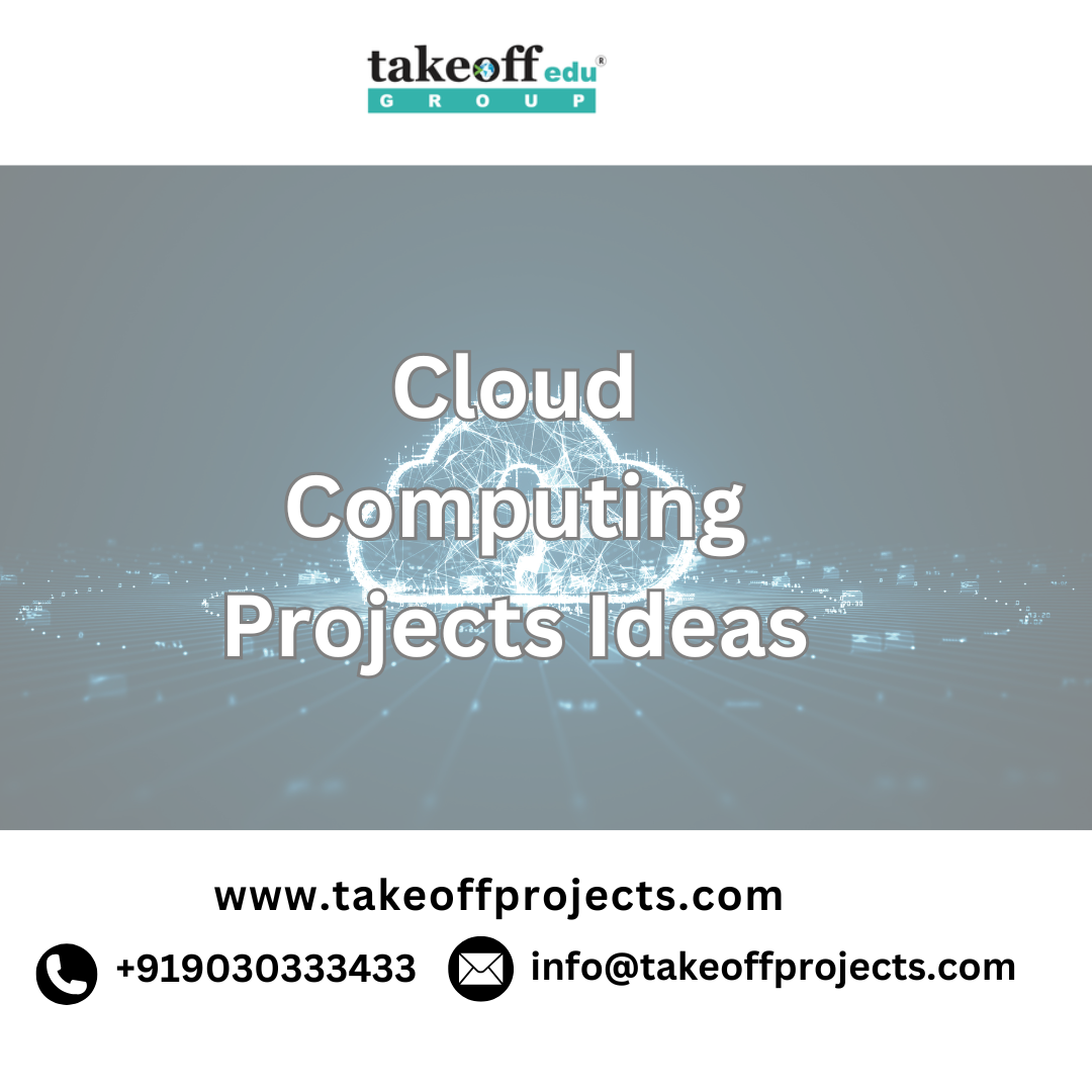 Cloud Computing Projects Ideas. Here are some cloud computing project… | by Takeoffprojects ...