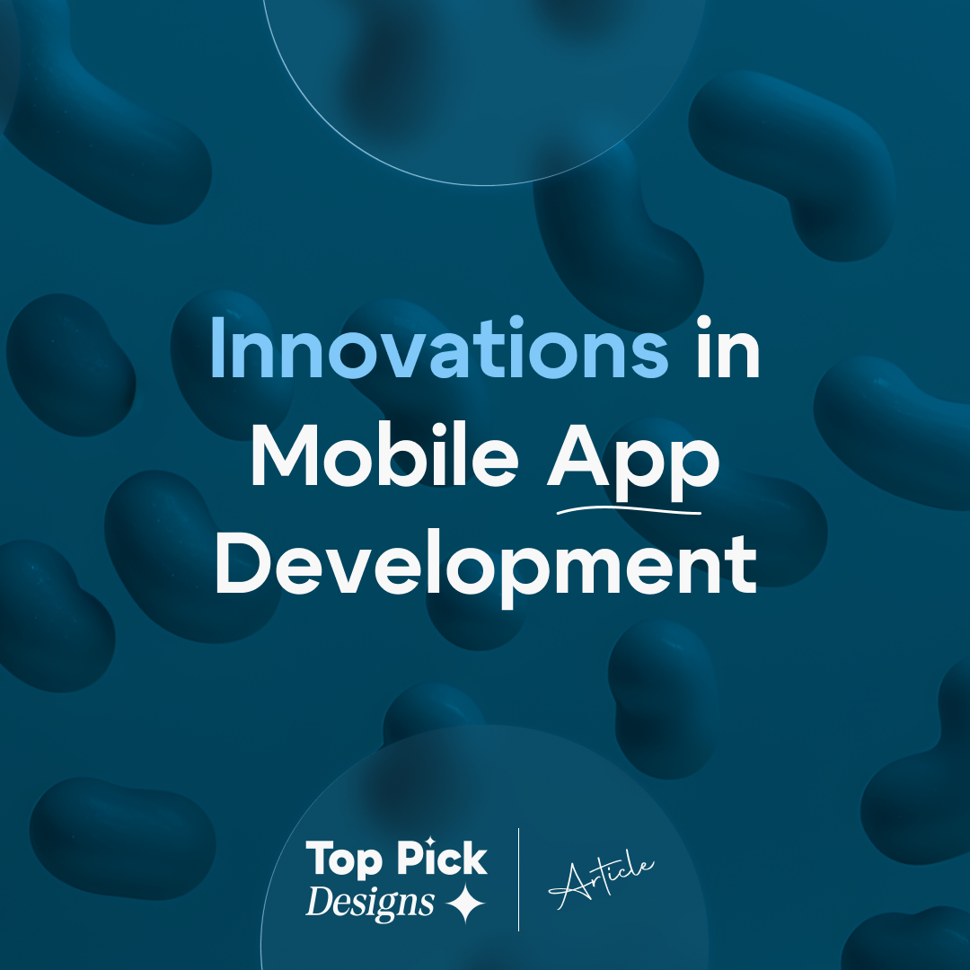 Innovations in Mobile App Development | Medium