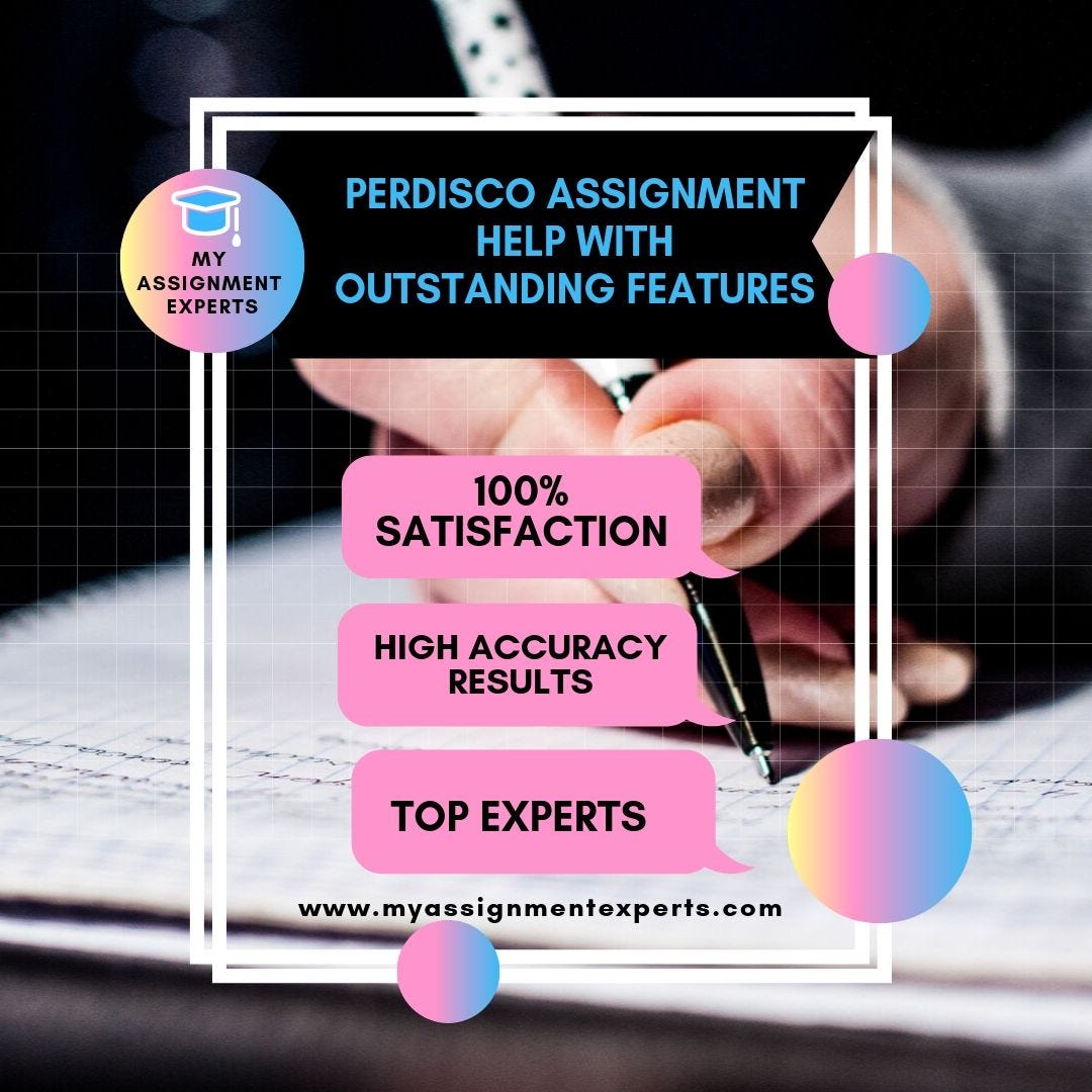Get online Perdisco worksheet assignment help | by My Assignment Experts | Medium