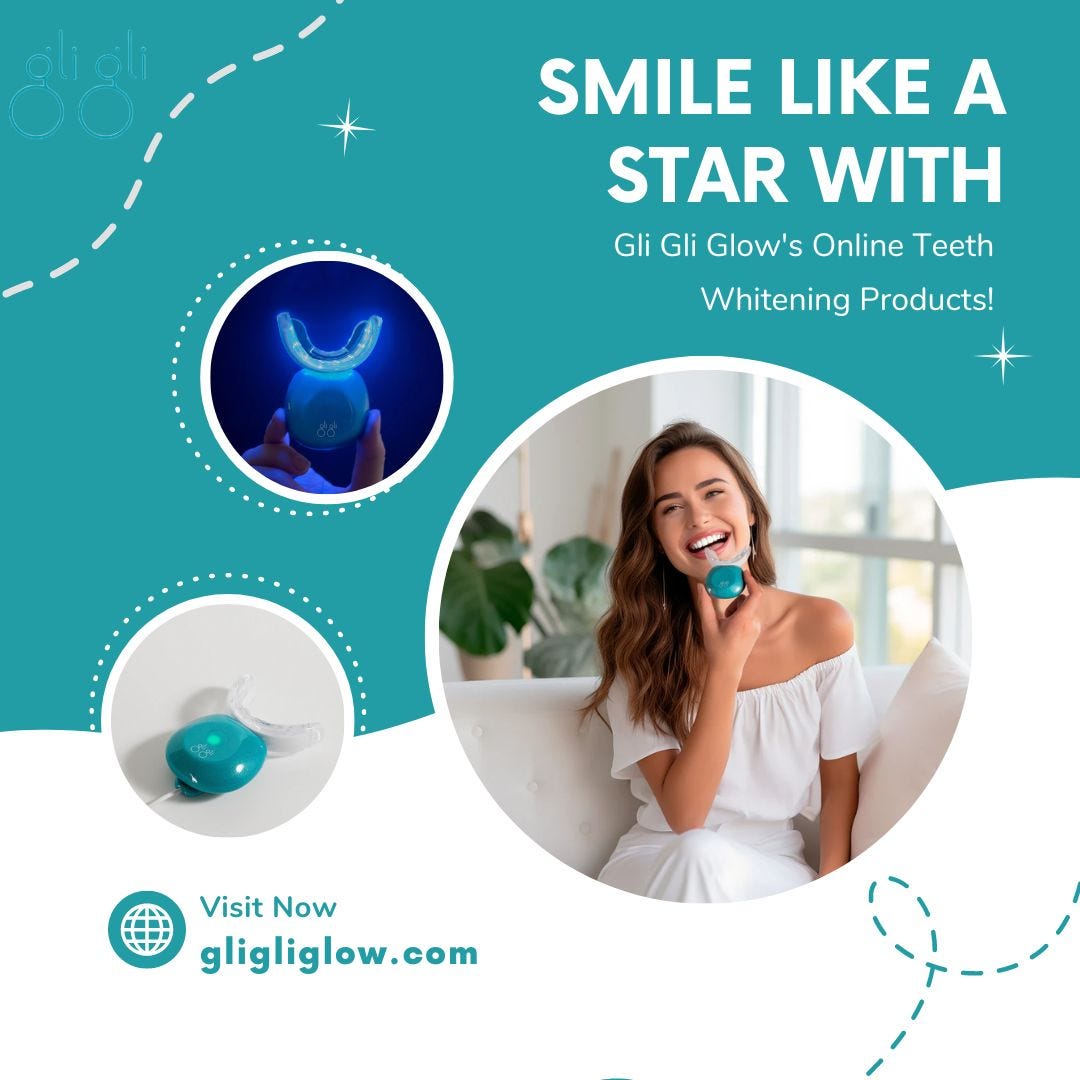 Smile Like a Star with Gli Gli Glow’s Online Teeth Whitening Products ...