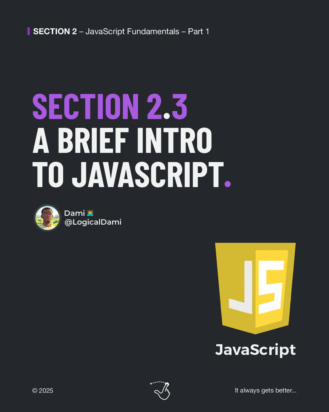 Section 2.3 — A Brief Introduction to JavaScript | by LogicalDami | Apr, 2025 | Medium