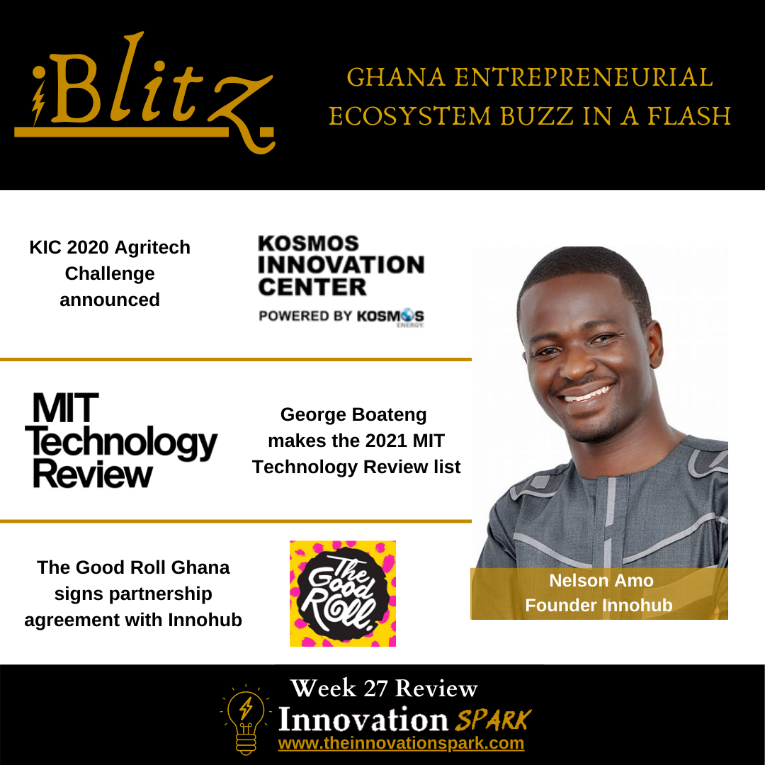 iBlitz 🇬🇭 GHANA ENTREPRENEURIAL ECOSYSTEM BUZZ IN A FLASH⚡ | WEEK 27 ...