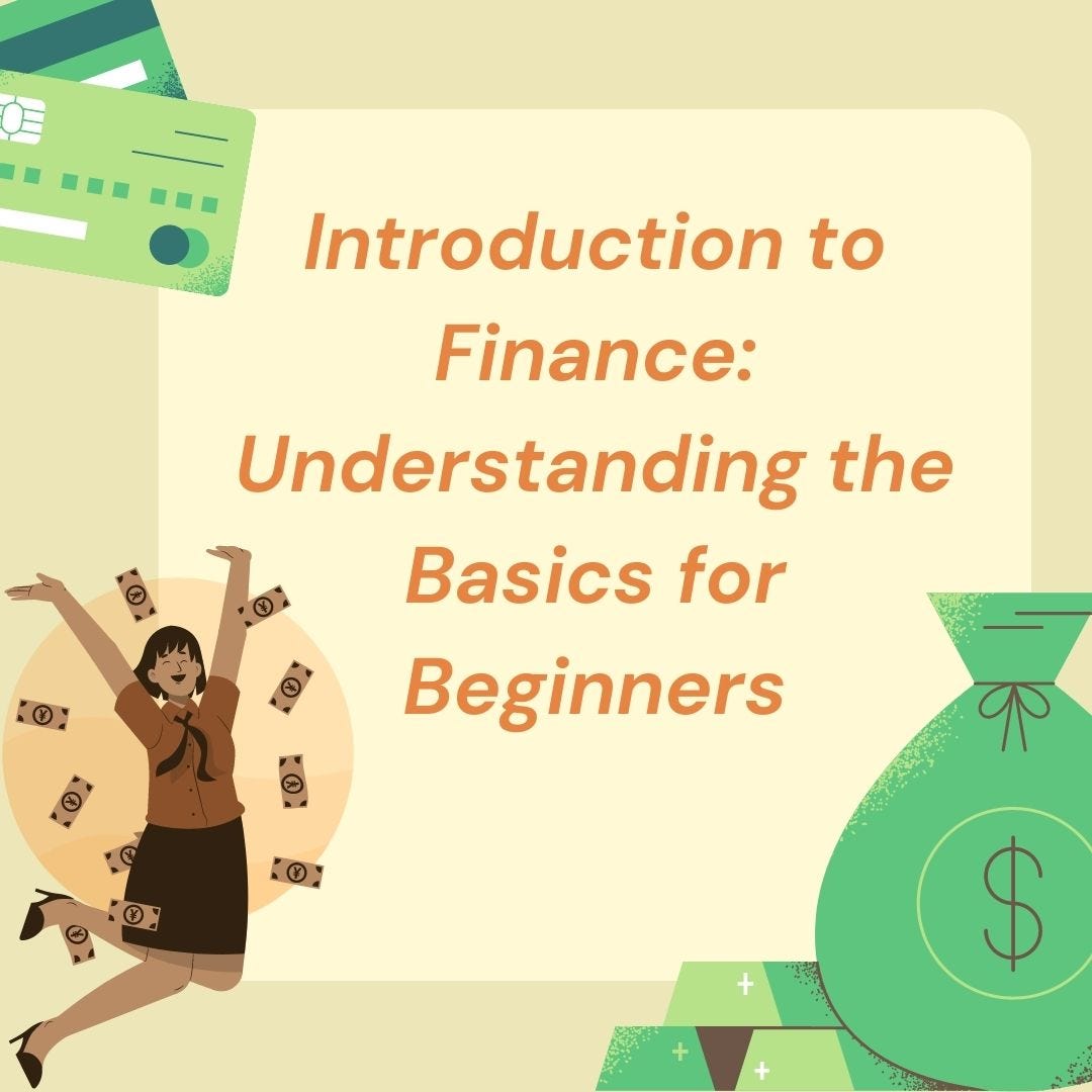 Introduction to Finance: Understanding the Basics for Beginners | by ...