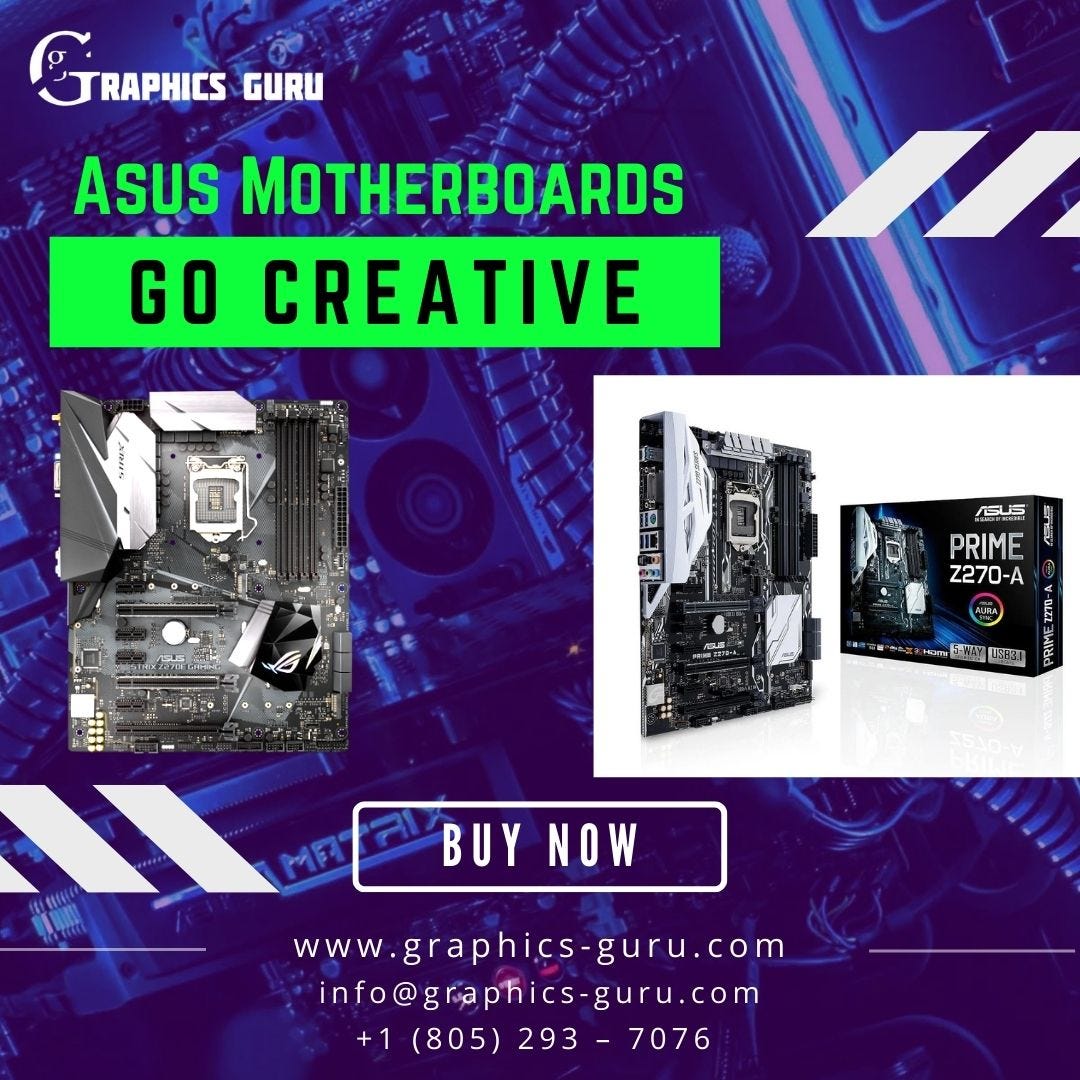 Best Quality Asus Motherboards - Graphics Guru - Medium