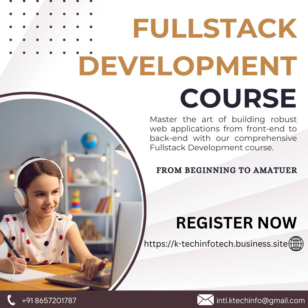Unleashing Excellence: Master the Fullstack Developer Course with K ...