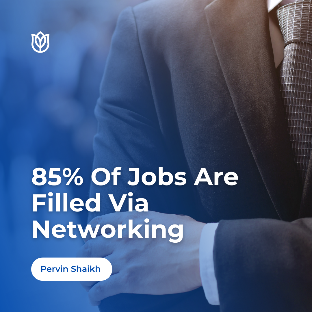 85% Of Jobs Are Filled Via Networking | by Pervin Shaikh | Medium