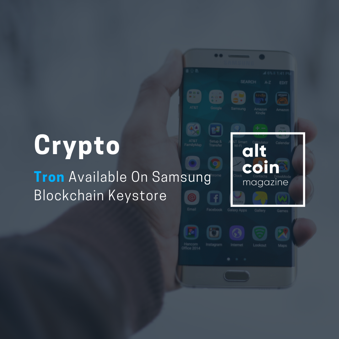 Tron Available On Samsung Blockchain Keystore | by Robert Hoogendoorn ...