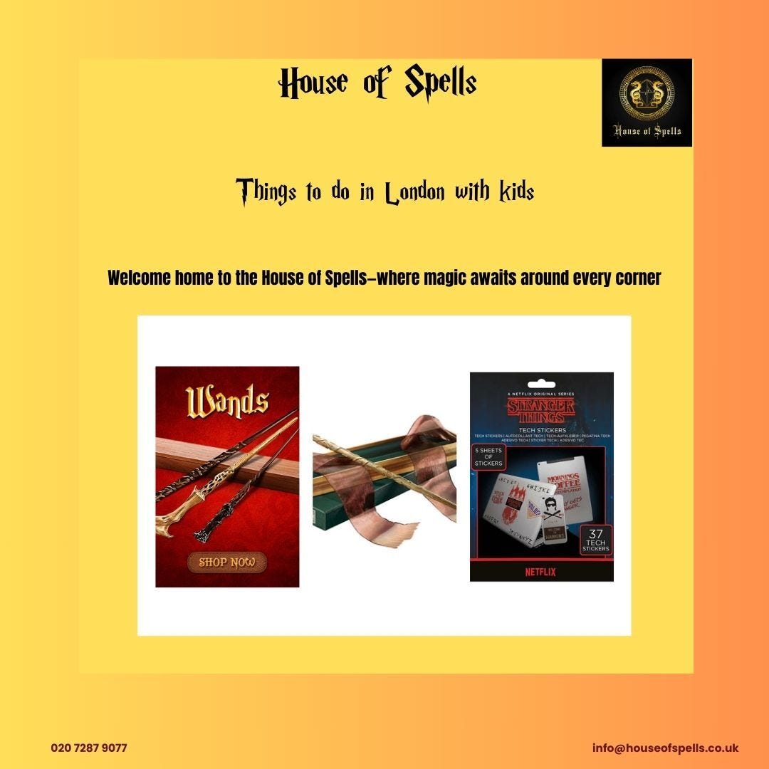 Things to do in London with Kids | House of Spells | by House of spells ...