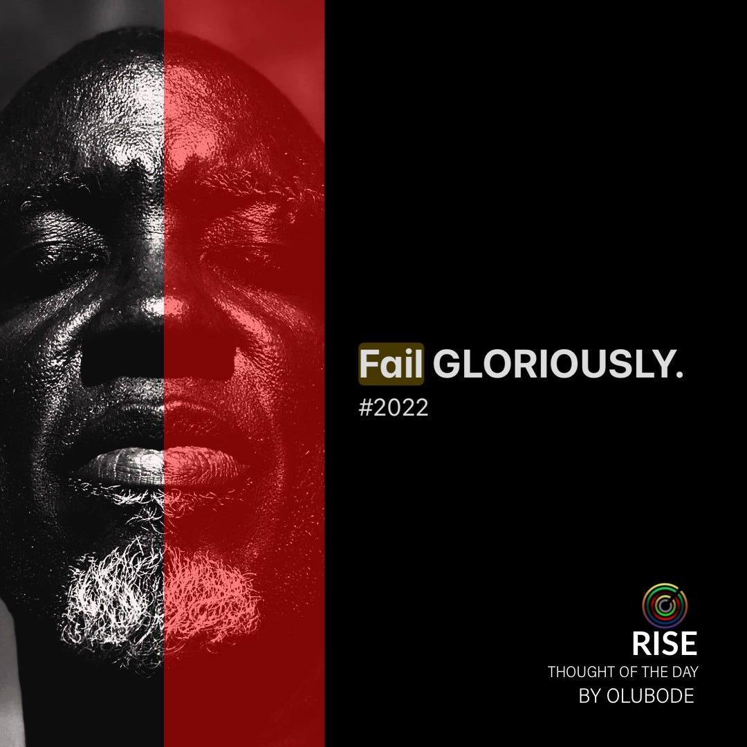 Fail GLORIOUSLY. #2022. I often write these one liners not… | by ...