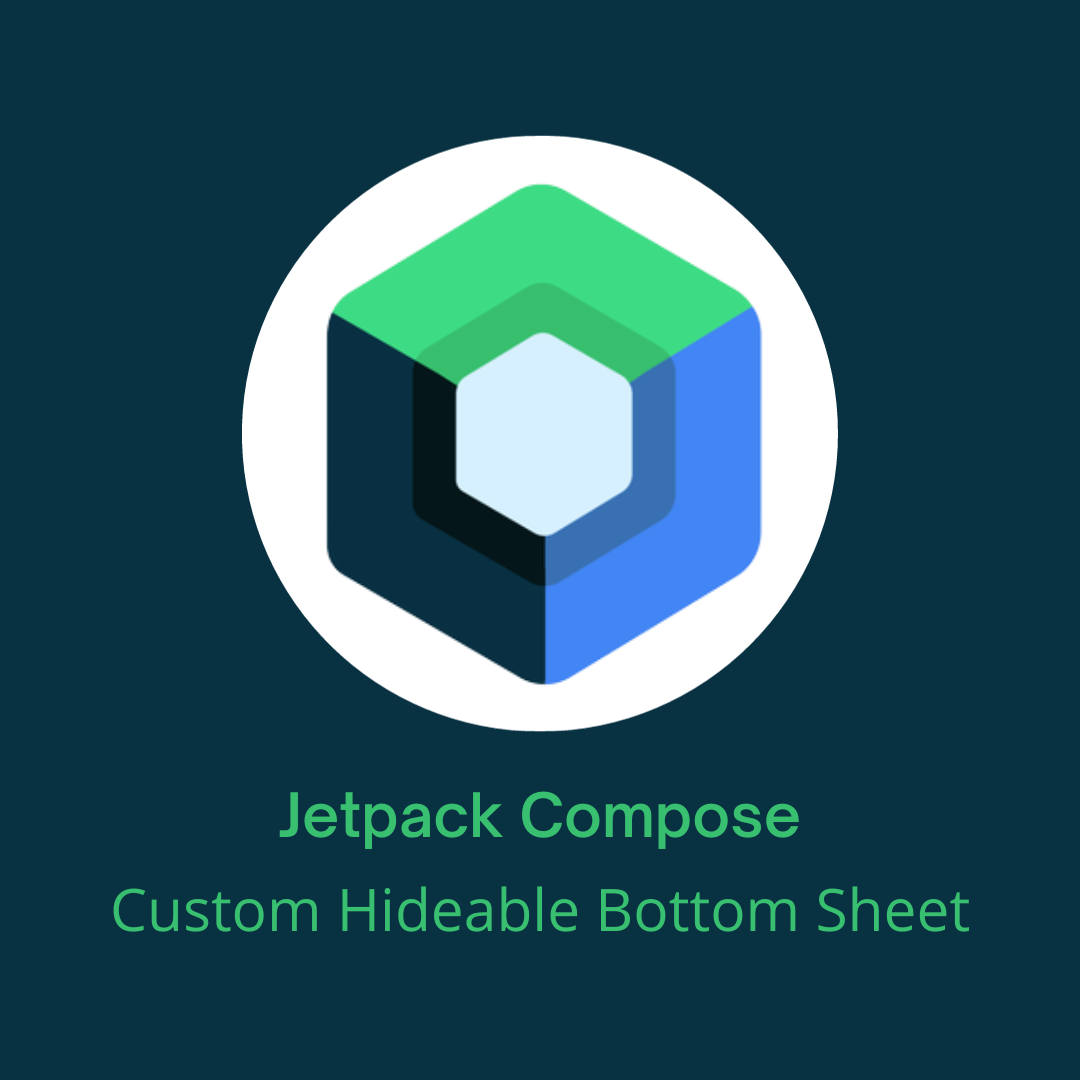 Jetpack Compose Custom Hideable Bottom Sheet By Igor Stevanovic Better Programming 8847