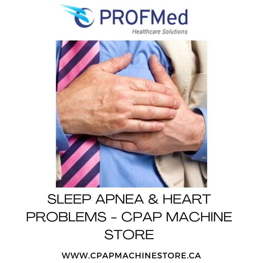 Sleep Apnea & Heart Problems — CPAP Machine Store - CPAP Machine Store ...