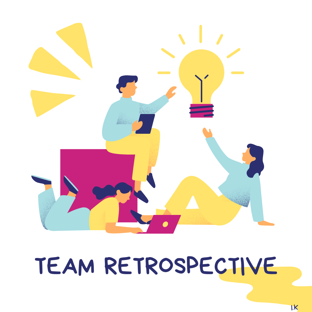 Why retrospectives are important for agile Teams ? | by Imen.K | Medium