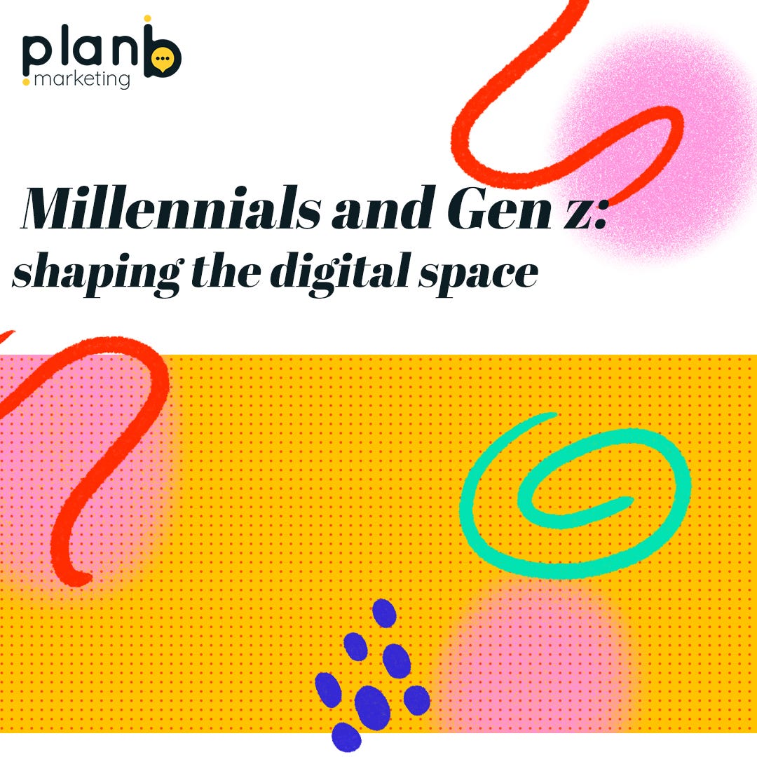 Millennials and Gen z: shaping the digital space | by Plan B Marketing ...