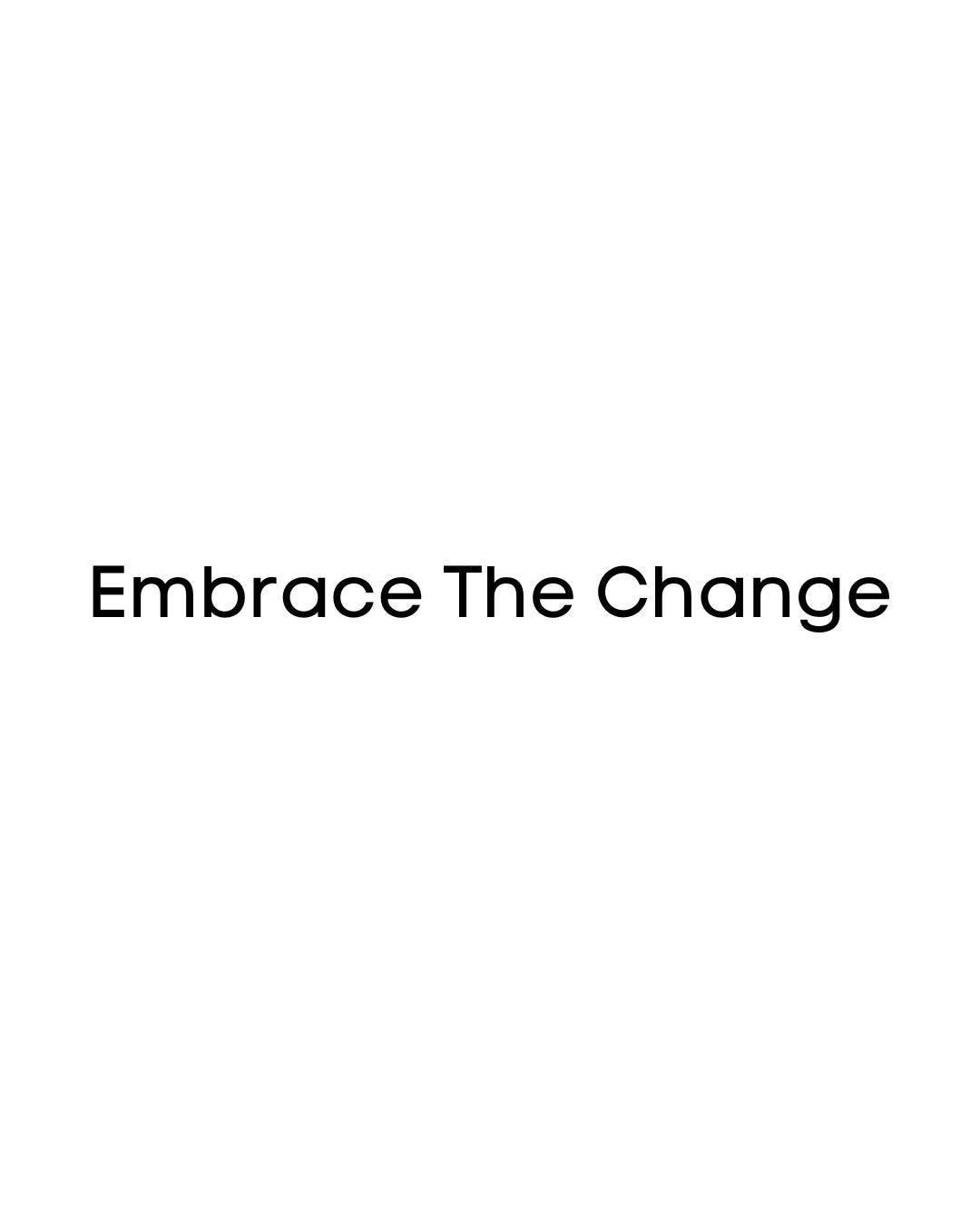 Embrace Change In The Workplace