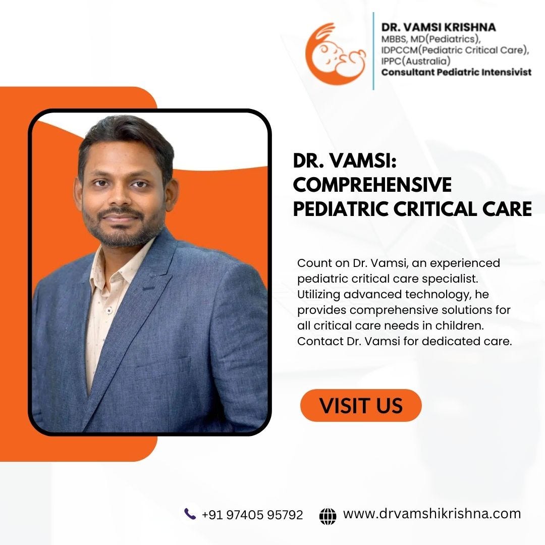 Dr. Vamsi: Comprehensive Pediatric Critical Care ...