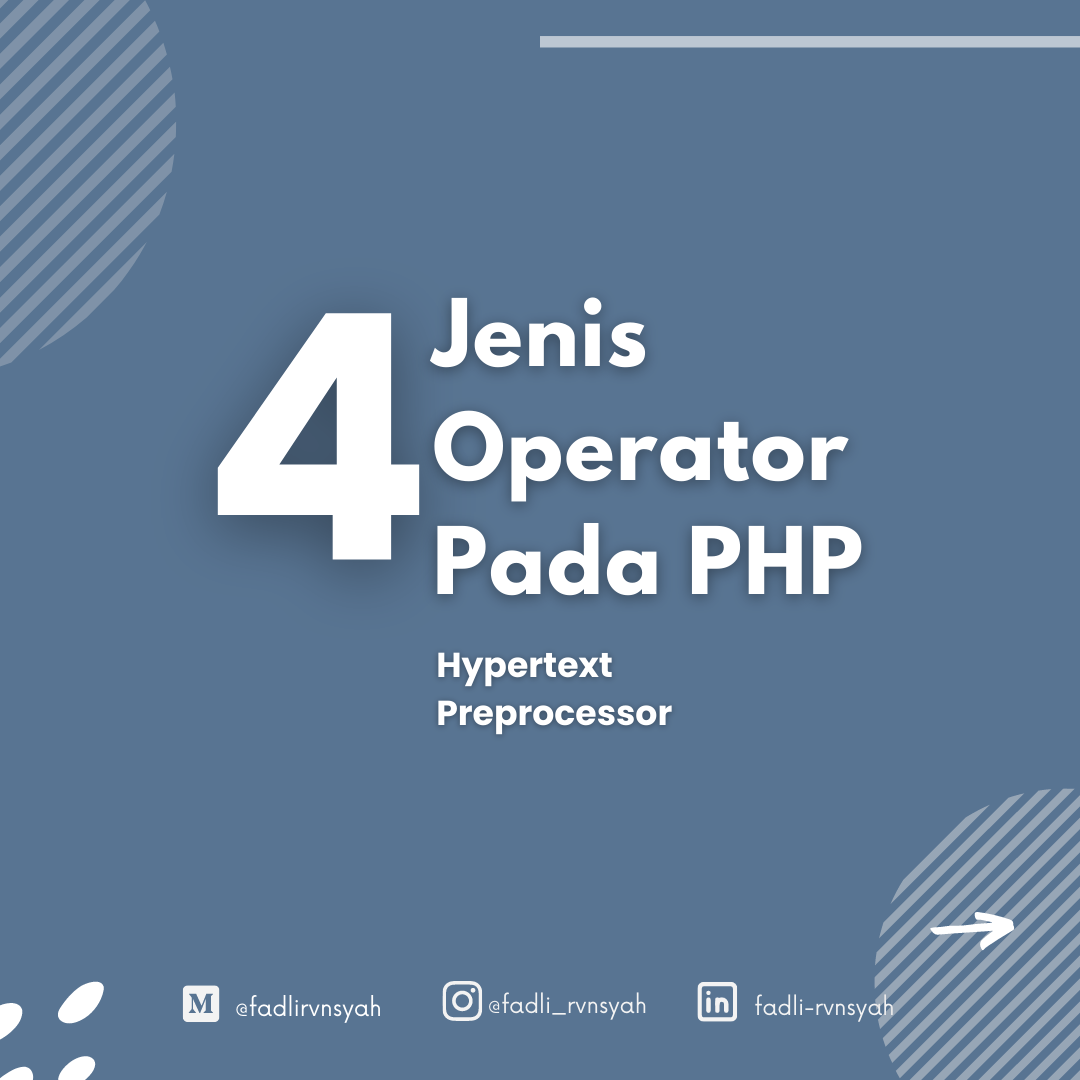 4 Jenis Operator Pada PHP (Hypertext Prepocessor) | by Fadli Rivansyah | Medium
