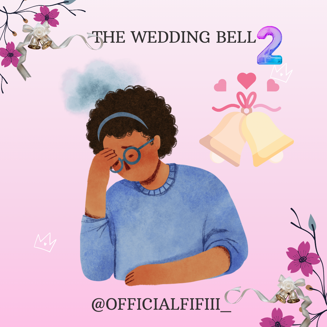 The Wedding Bell. “The wedding bell is supposed to be… | by Oluwafisayo | Medium