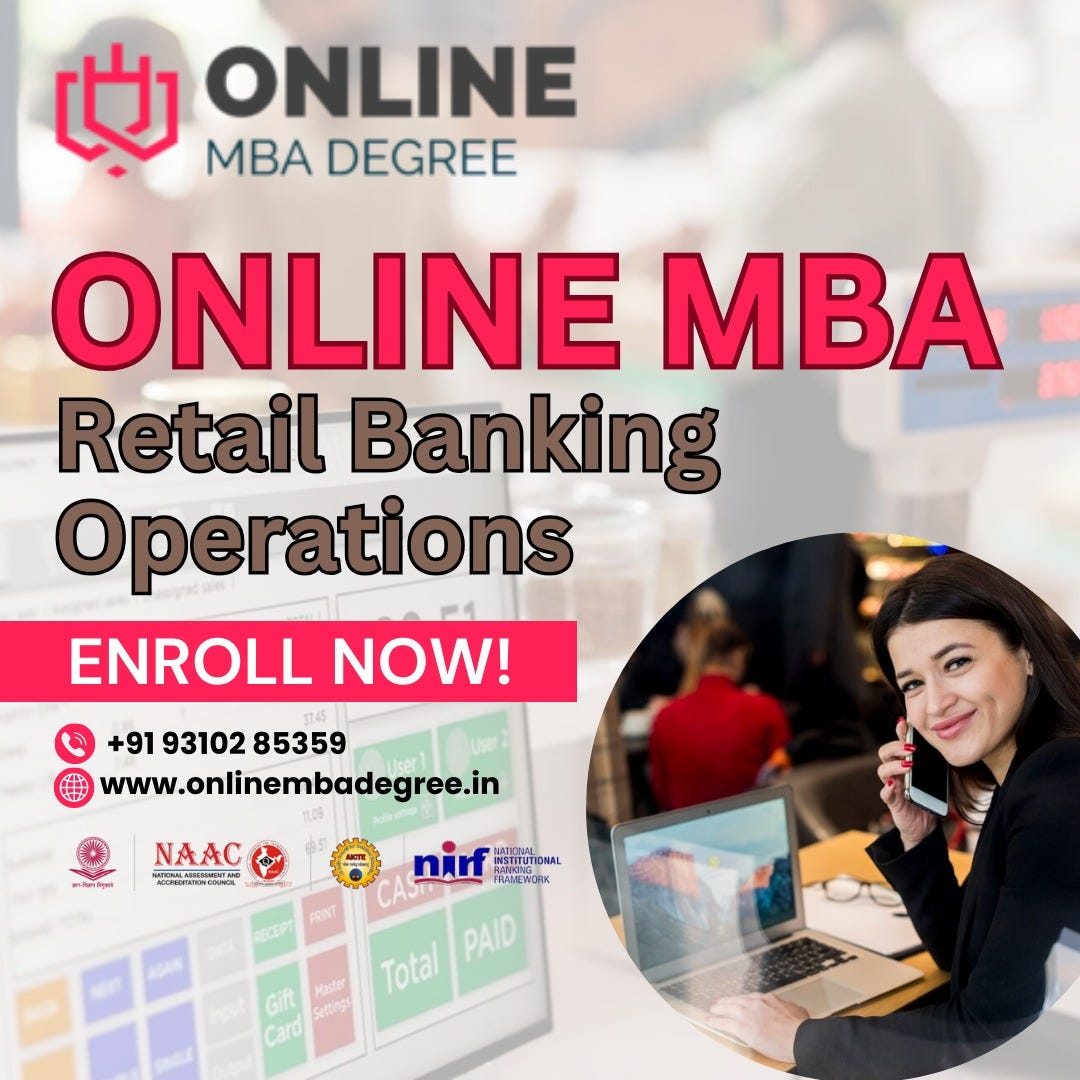 Online MBA in Retail Banking Operations | by Sachin Kumar | Medium