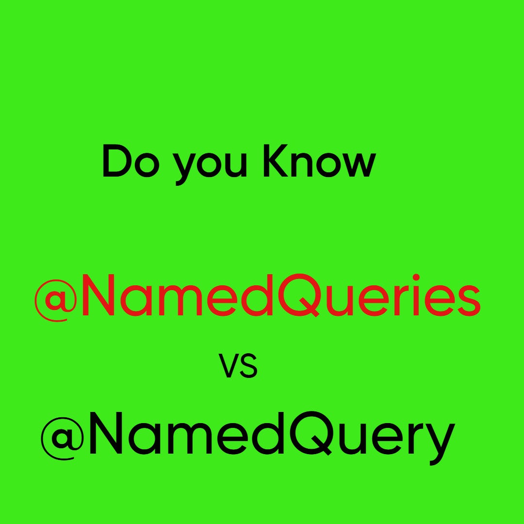 What Are the Problems Solved by @NamedQuery & @NamedQueries in JPA ...
