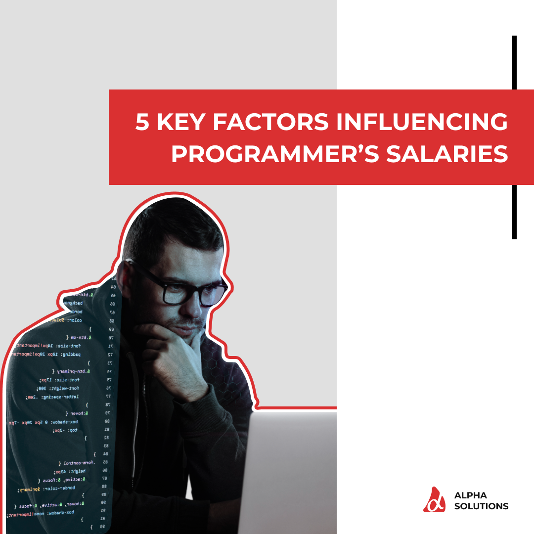 5 Key Factors Influencing Programmer’s Salaries | by Alpha Solutions ...