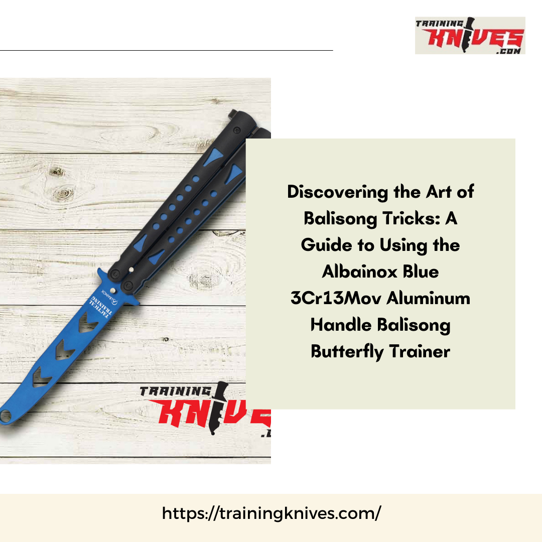 Discovering the Art of Balisong Tricks: A Guide to Using the Albainox ...