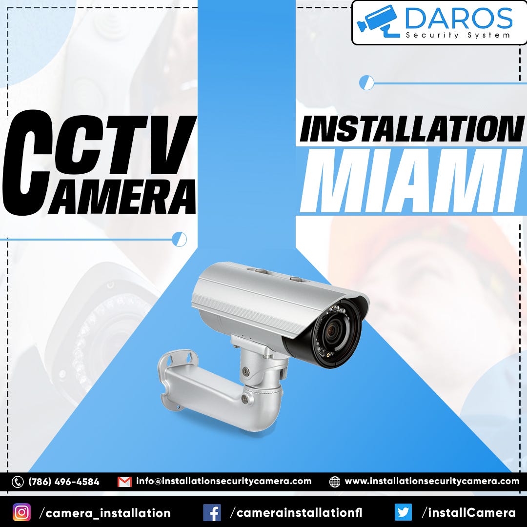CCTV Camera Installation Miami - Daros Security System - Medium