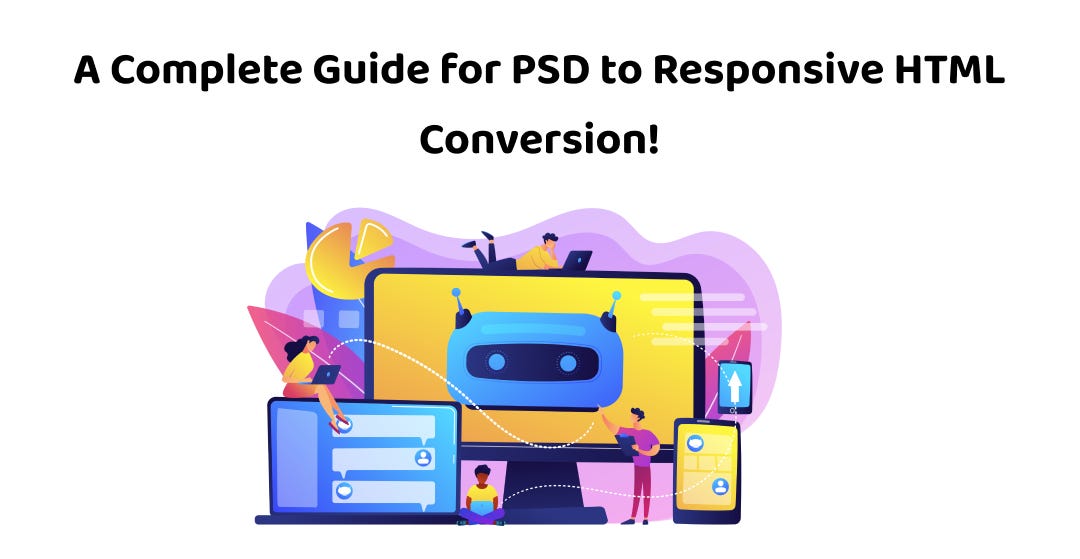 A Complete Guide for PSD to Responsive HTML Conversion! | by Chhayajain ...