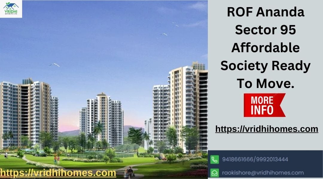 ROF Ananda Sector 95 Your New Home Awaits Move In Today - Vridhiempire ...