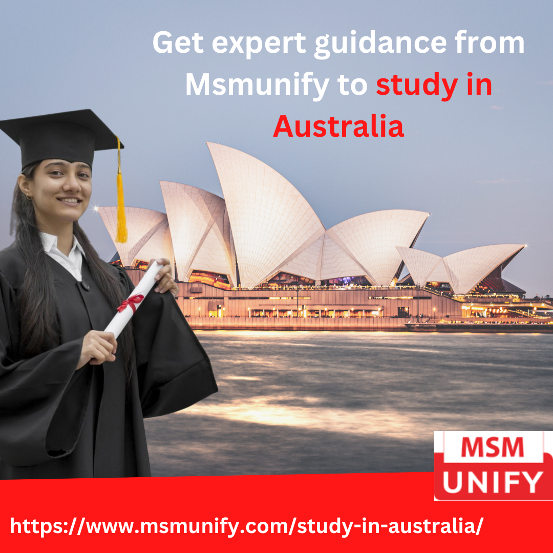 Expert Advice on Studying in Australia | Msmunify - Msm unify - Medium