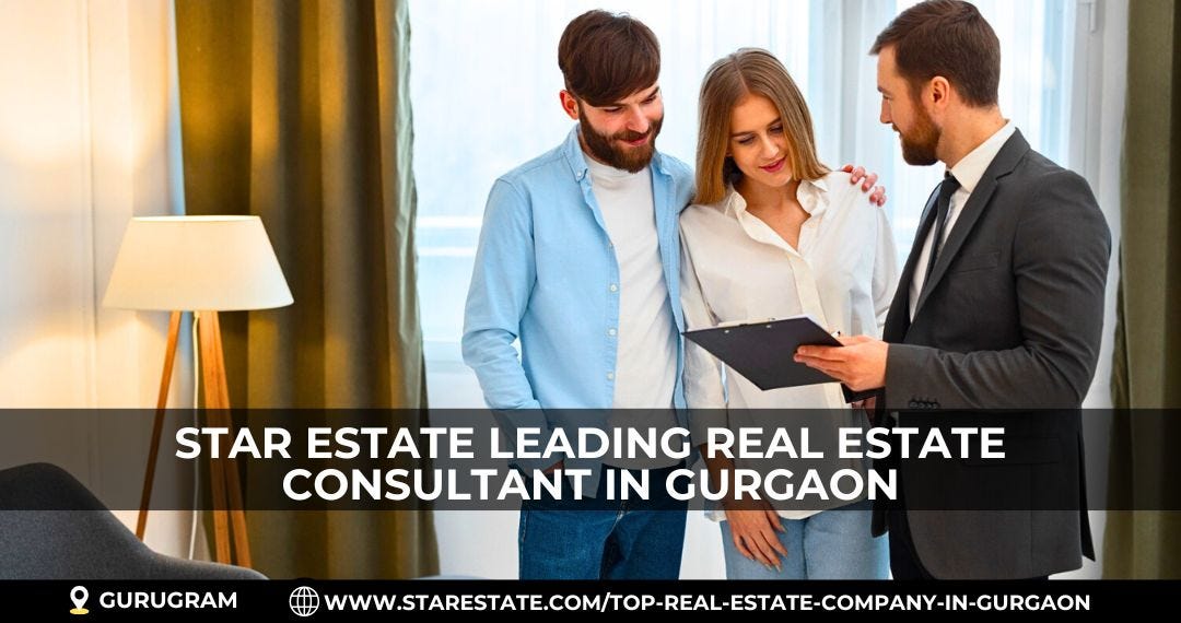 Star Estate Leading Real Estate Consultant In Gurgaon - Best Property ...