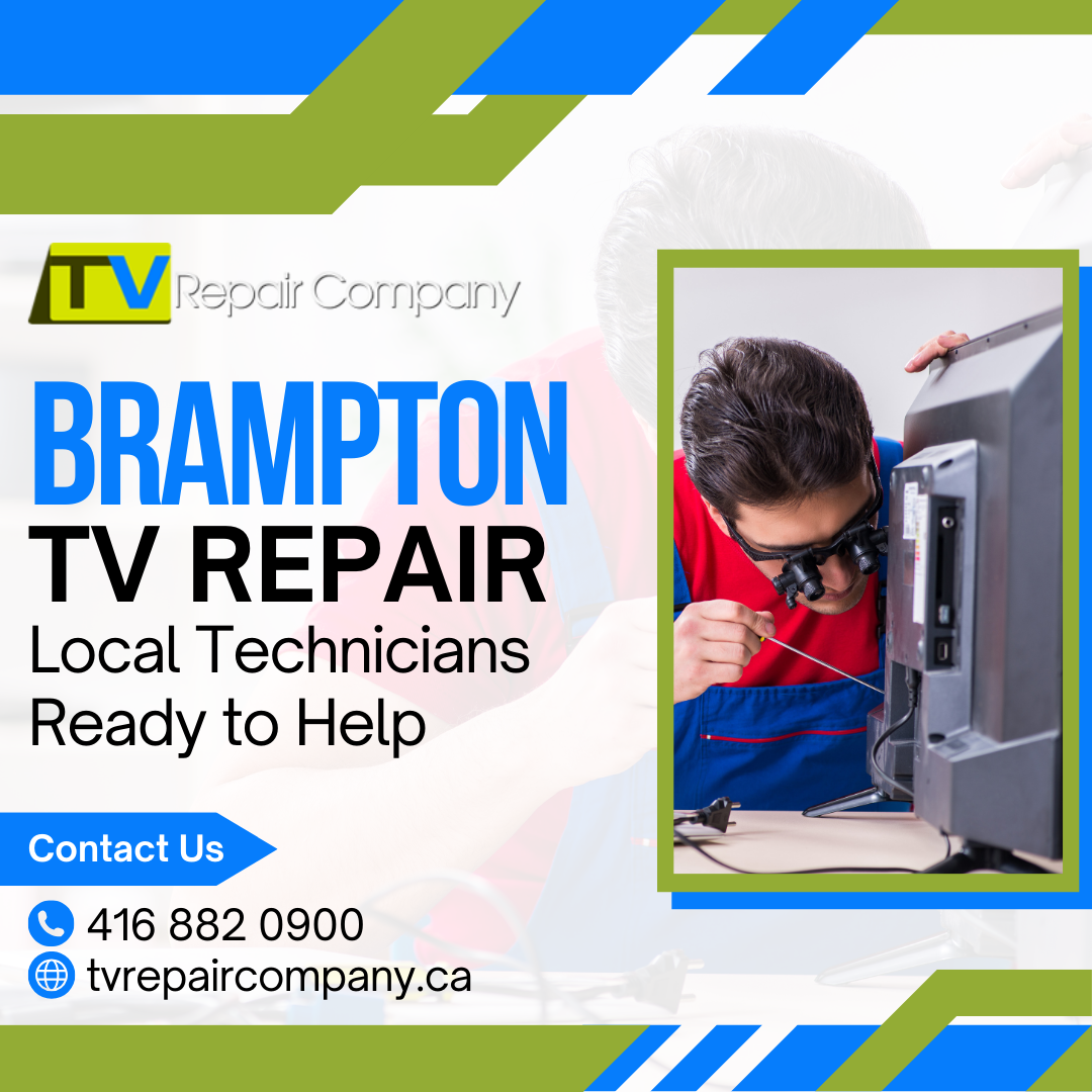 Expert TV Repairs for All Brands in Brampton: We Fix It All - TV Repair ...