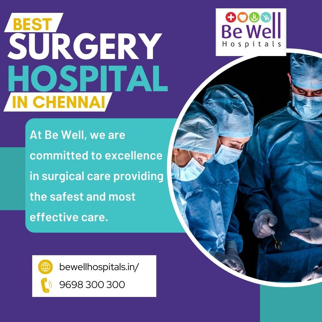 Best Surgery Hospital in Chennai - Be Well Hospitals - Medium