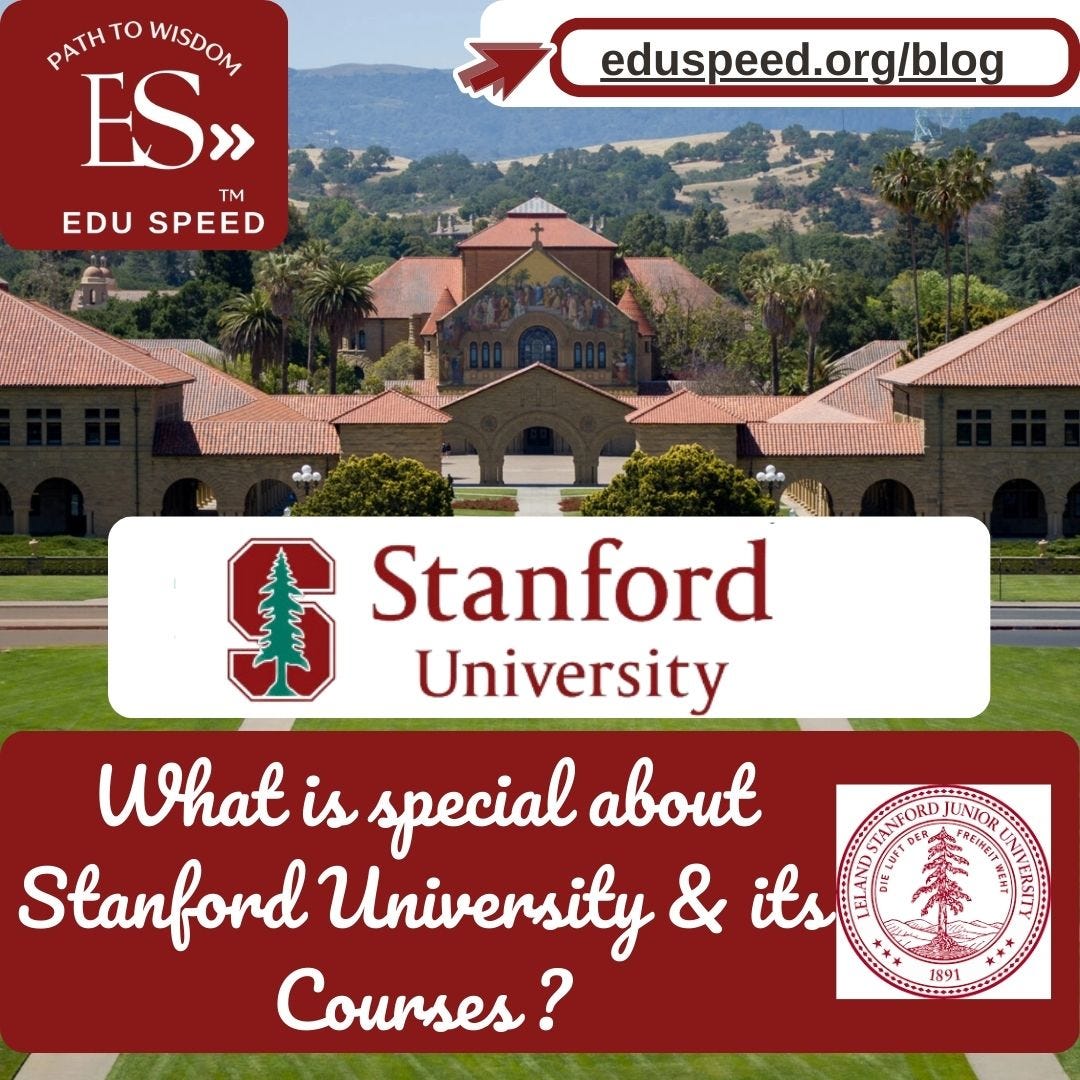 What is special about Stanford University and what are the courses ...