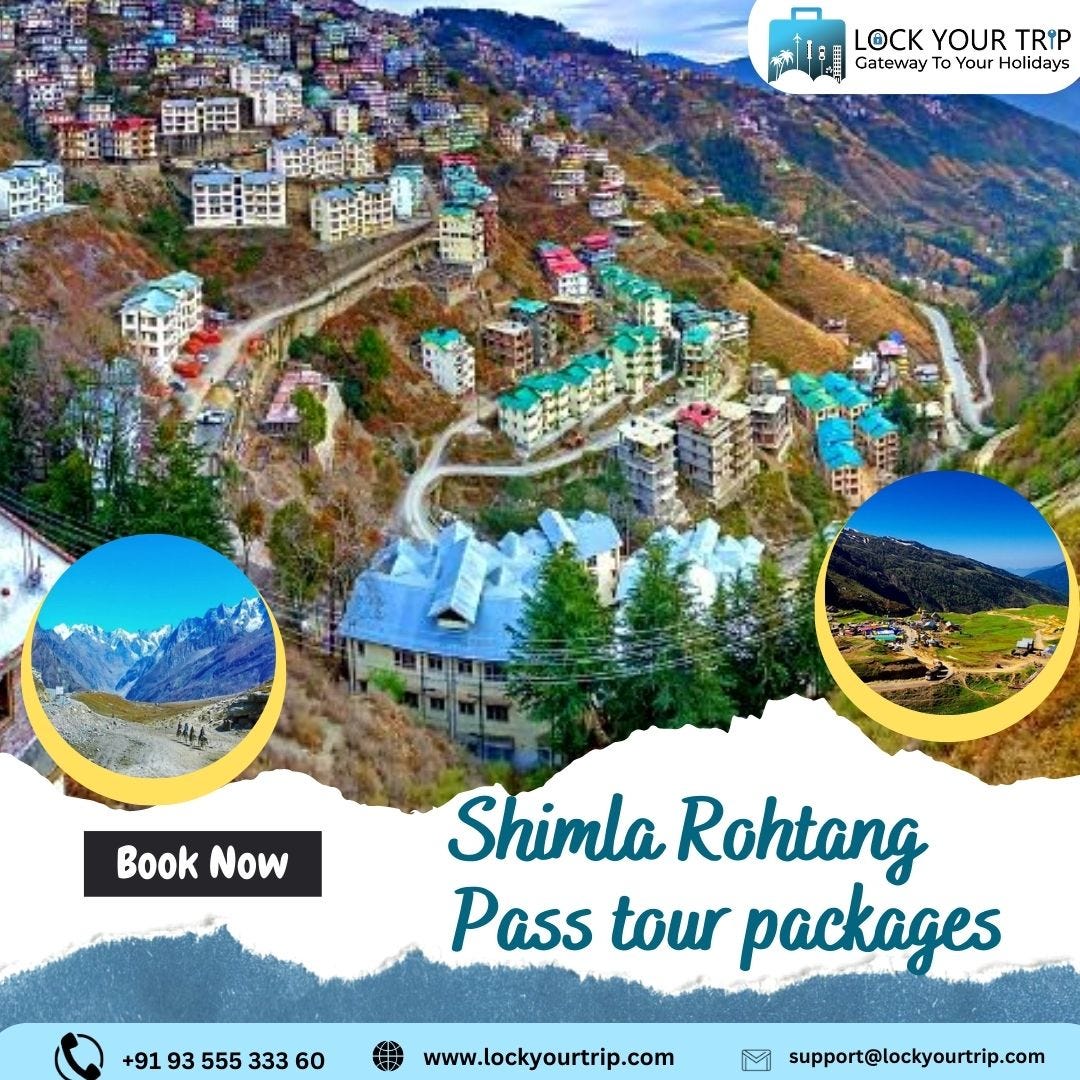 Discover the Enchanting Beauty of Shimla: Book Your Rohtang Pass and Kufri Tour Packages with ...