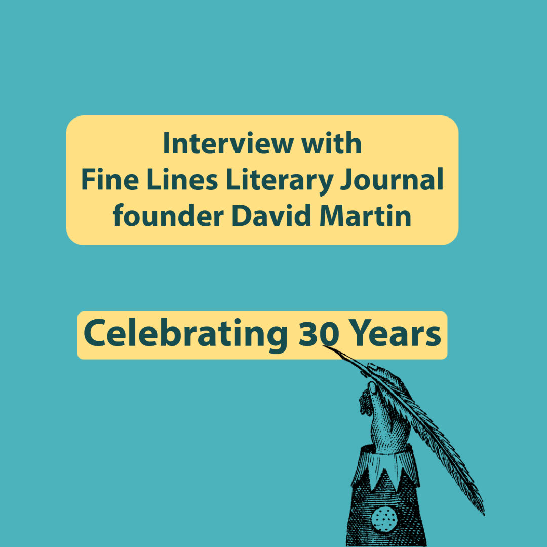 Fine Lines Literary Journal — Interview with David Martin - Prolific ...