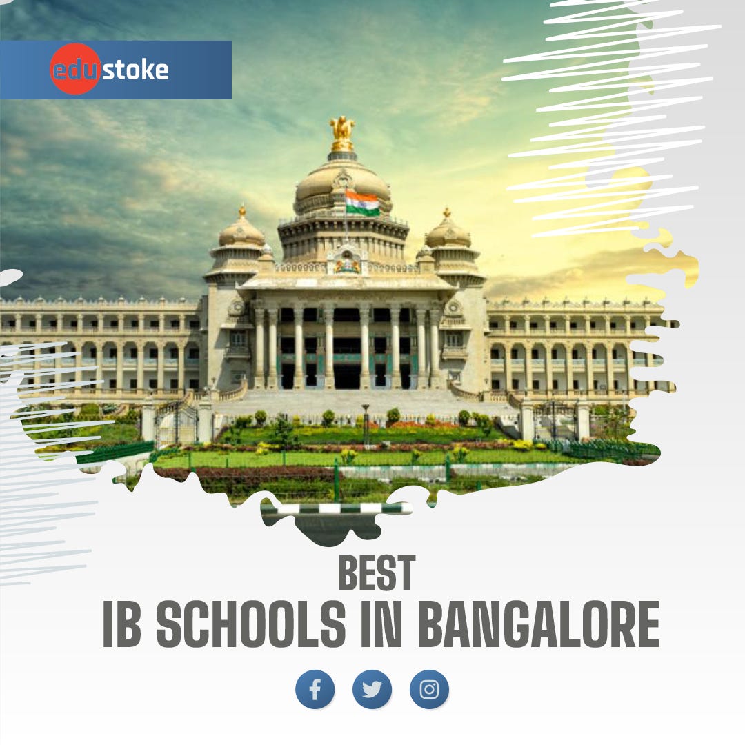 Best IB Schools in Bangalore 2023–2024 | by Venkatramana Chakala | Jun ...