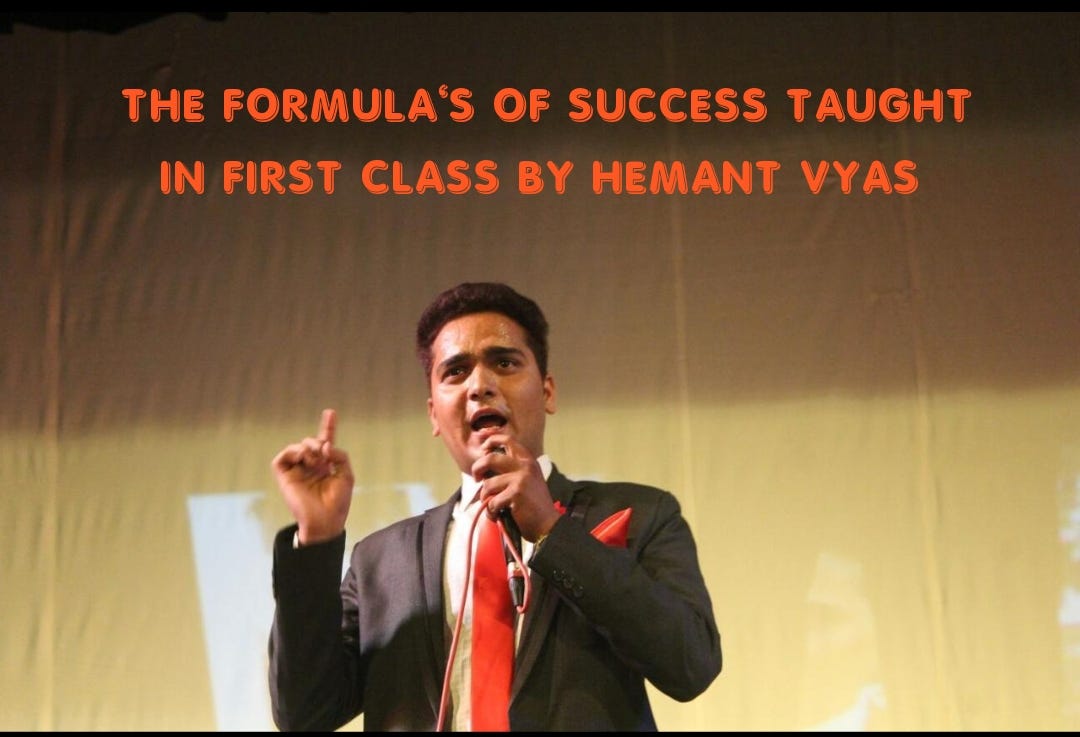 The Formula’s Of Success Taught In First Class By Hemant Vyas | by Shubhu Sharma | Medium