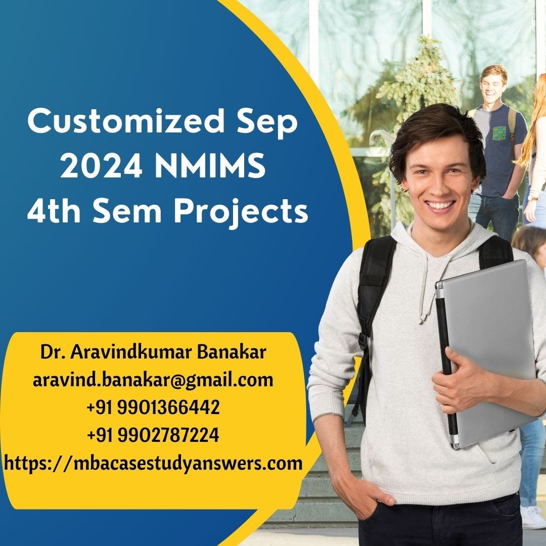 Customized Sep 2024 NMIMS 4th Sem Projects 5 by Dr. Aravind Banakar ...