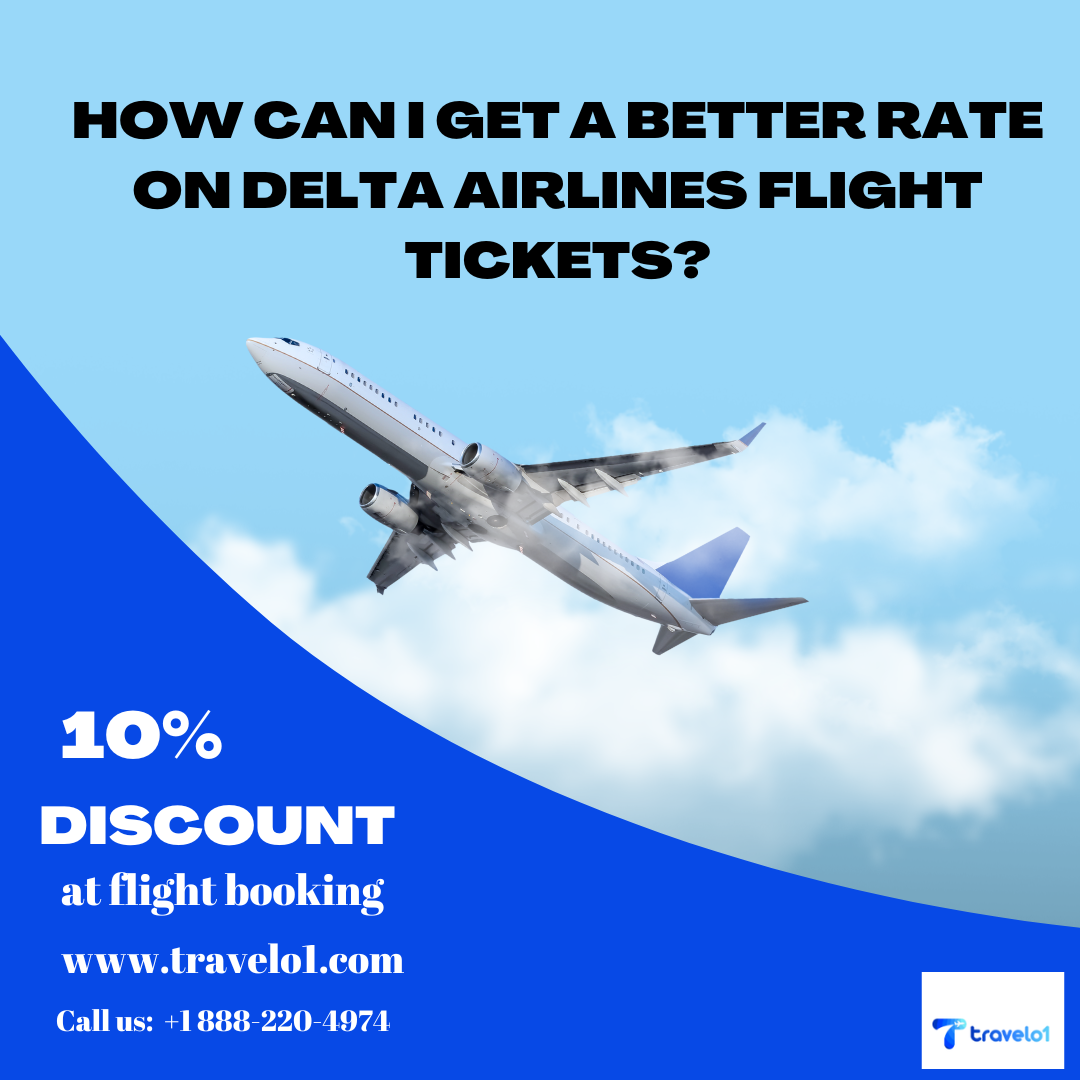 How Can I Get a Better Rate on Delta Airlines Flight Tickets? | by ...