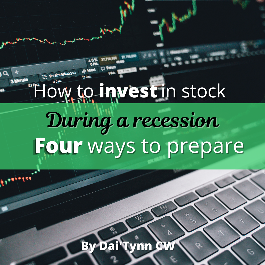 How to Invest in Stock During a Recession: Four Ways to Prepare | by ...