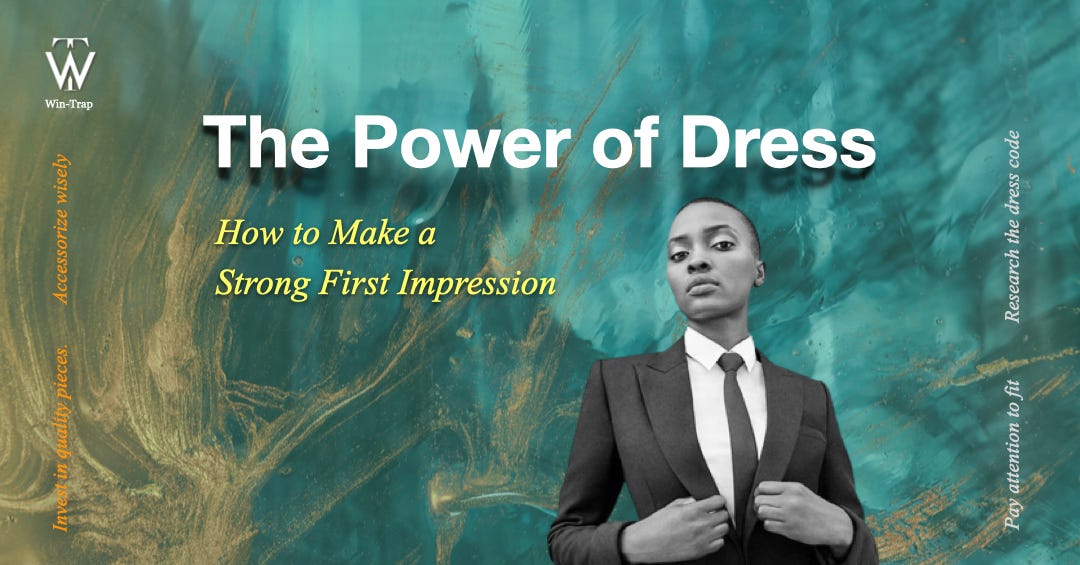 The Power of Dress: How to Make a Strong First Impression | by Win-Trap ...