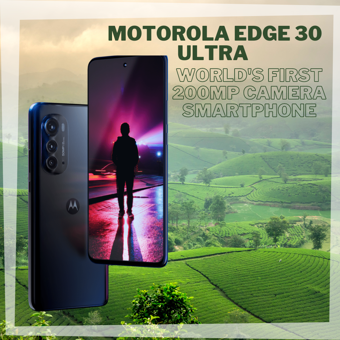 Motorola edge 30 Ultra 5G Smartphone Launched Tech specs... Motorola ...